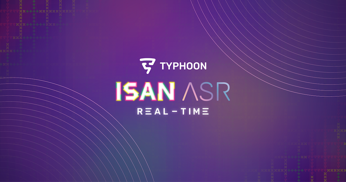 เปิดตัว “Typhoon Isan” ชุดข้อมูลและโมเดล ASR สำหรับถอดเสียงและสะกดคำอีสาน สู่การพัฒนา AI ที่ ...